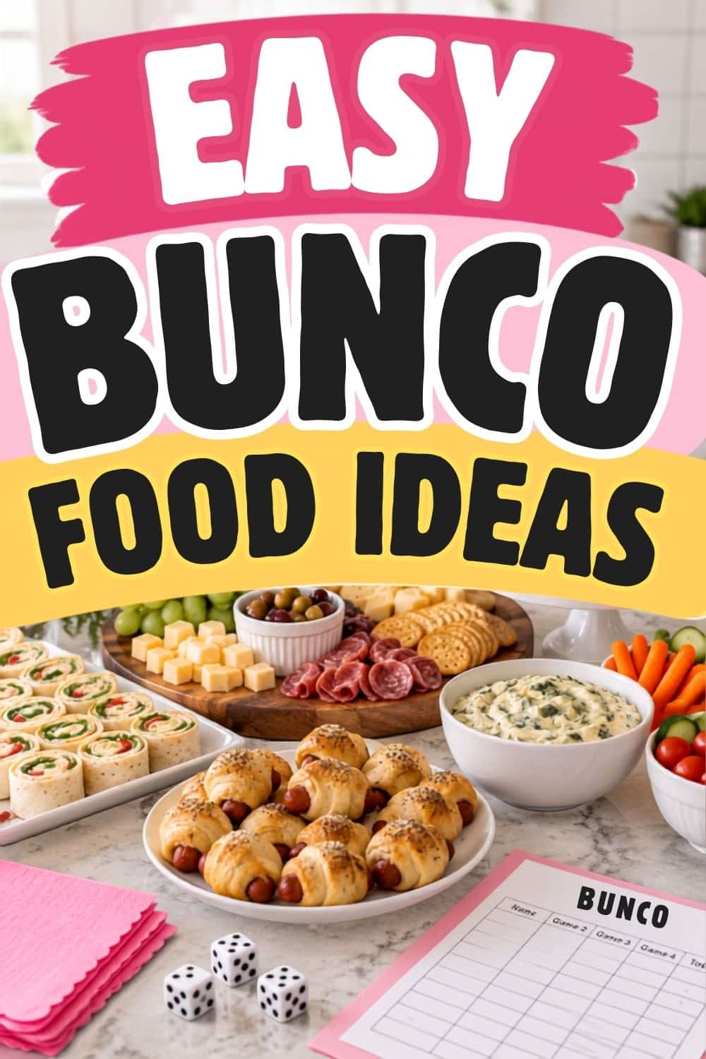 45 Easy Bunco Food Ideas for a Fun Game Night - Let's Host More!